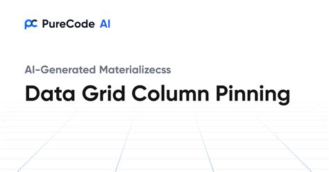 Build Materializecss Data Grid Column Pinning With Ai