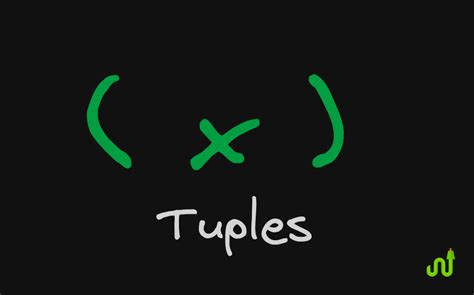 Python Essentials — Tuples A Tuple Is The Immutable Sibiling Of A