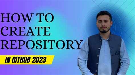 How To Create A Repository In Github A Beginners Guide Start With Creating A Repository