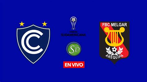 Cienciano Vs Fbc Melgar En Vivo Copa Sudamericana 2022 Youtube