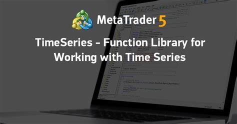 Free Download Of The Timeseries Function Library For Working With Time Series Library By