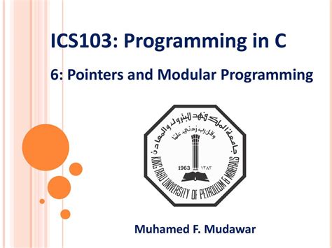 Ics103 Programming In C 6 Pointers And Modular Programming Ppt Download