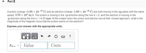 Solved A Proton Charge C And An Electron Chegg Com