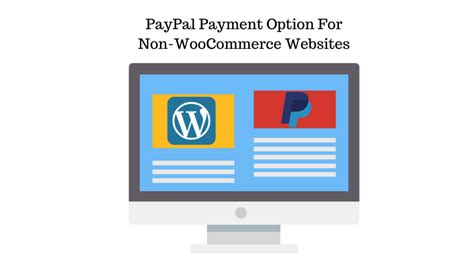How To Add Paypal Payment Option For Non Woocommerce Websites Learnwoo