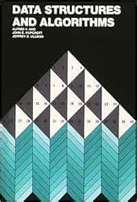 Data Structures And Algorithms Alfred V Aho Jeffrey D Ullman John