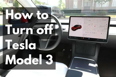How To Turn Off Tesla Model Quick Shutdown Steps Conveyanceopedia
