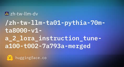 Zh Tw Llm Dv Zh Tw Llm Ta Pythia M Ta V A Lora Instruction Tune A T A A