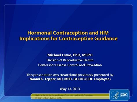 Hormonal Contraception And Hiv Implications For Contraceptive Guidance