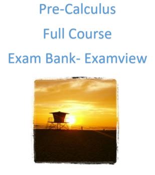 Pre Calculus Test Bank Entire Course Examview TpT