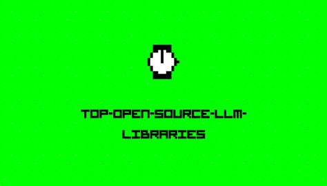 Top Open Source Llm Libraries Stories Hackernoon