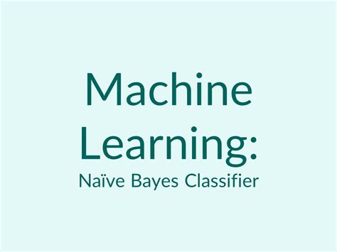 Machine Learning Naive Bayes Classifier Dengan R