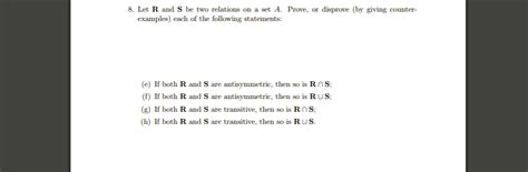 Solved Let R And S Be Two Relations On A Set A Prove Or Chegg Com