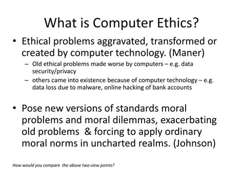 Ppt Lecture 2 What Is Computer Ethics Special Status Of Computer