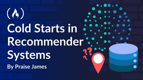 What Is The Cold Start Problem In Recommender Systems