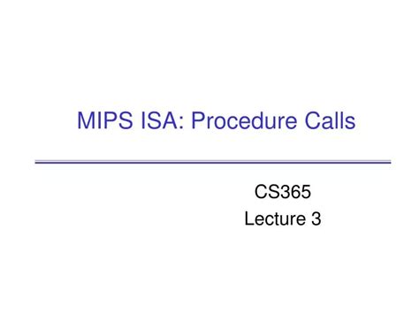 Ppt Mips Isa Procedure Calls Powerpoint Presentation Free Download