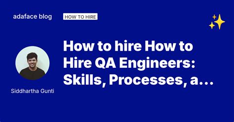How To Hire Qa Engineers Key Skills And Hiring Guide