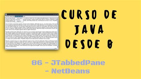 85 Cómo Utilizar Jtabbedpane En Netbeans Curso De Java Desde Cero