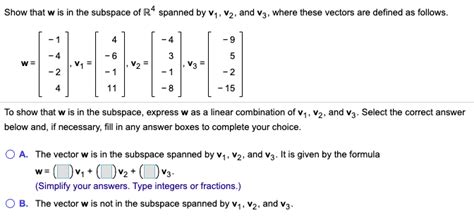 solved show that w is in the subspace of r4 spanned by v1