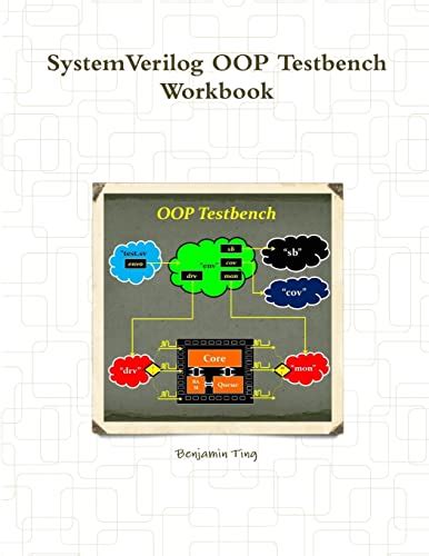 Systemverilog Oop Testbench Workbook Ting Benjamin 9781365927140