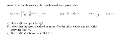 Solved Answer The Questions Using The Equations Of State Chegg Com