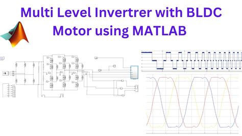 Multi Level Inverter With Bldc Motor Using Matlab Youtube