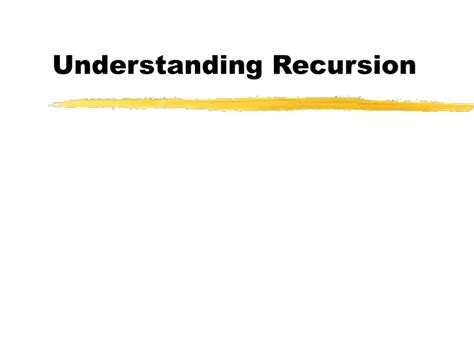 Ppt Understanding Recursion Powerpoint Presentation Free Download Id9351777