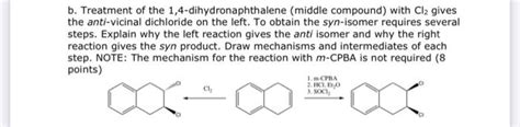 Solved B Treatment Of The 14 Dihydronaphthalene Middle