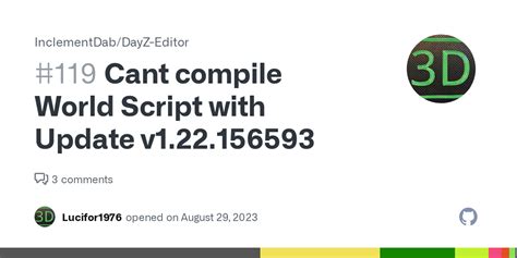 Cant Compile World Script With Update V122156593 · Issue 119 · Inclementdabdayz Editor · Github