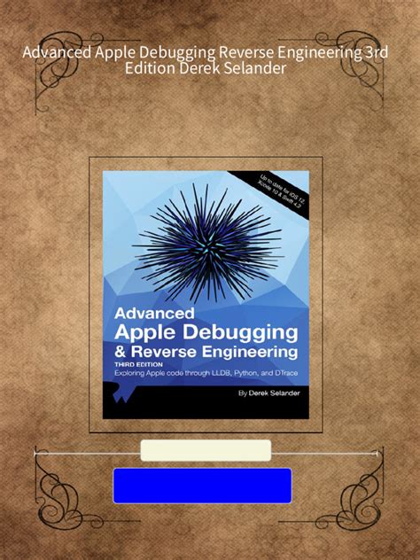 Download Ebooks File Advanced Apple Debugging Reverse Engineering 3rd Edition Derek Selander All