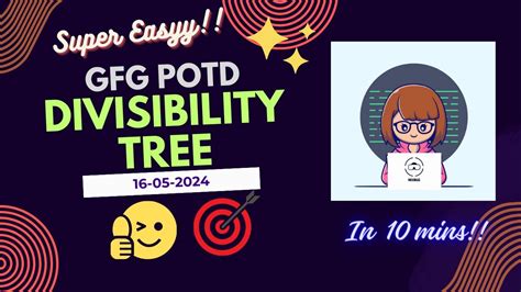Divisibility Tree Gfg Potd Solution In 10 Minutes Youtube