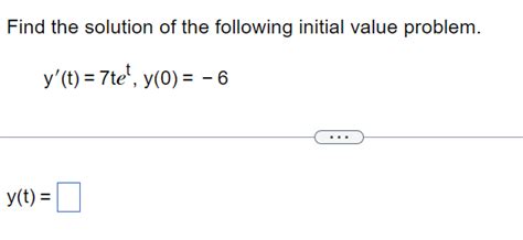 Solved Find The Solution Of The Following Initial Value Chegg