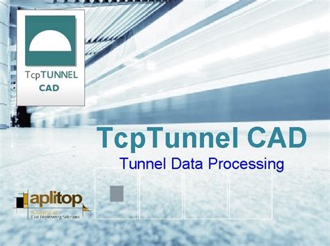 Tcp Tunnel CAD Tunnel Data Processing Software Requirements