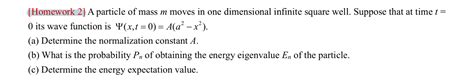 solved [homework 2] ﻿a particle of mass m ﻿moves in one