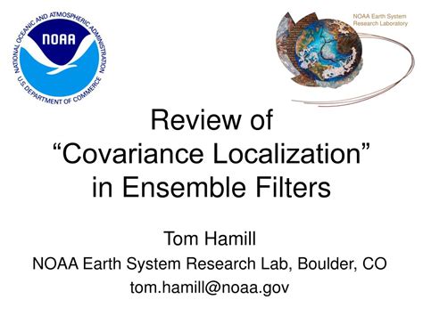 Ppt Review Of “covariance Localization” In Ensemble Filters Powerpoint Presentation Id 5660353