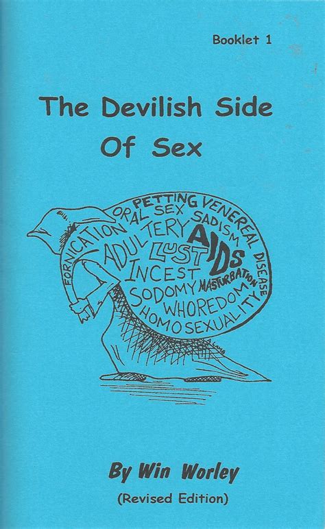 The Devilish Side Of Sex Agape Bible Bookroom Pastor John Goguen
