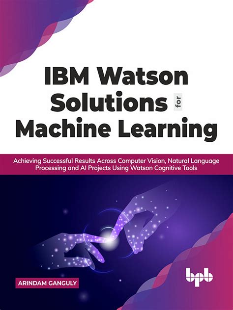 Ibm Watson Solutions For Machine Learning Bpb Online