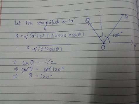if the magnitude of resultant of two vectors of equal magnitudes is