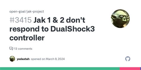 Jak 1 2 Don T Respond To DualShock3 Controller Issue 3415 Open