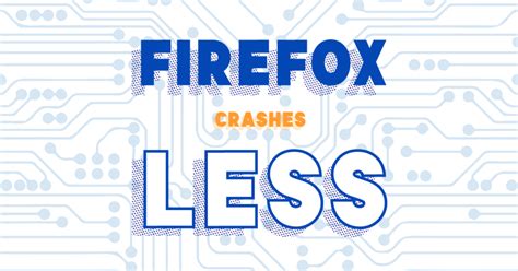 Progress In Our Quest To Defeat Browser Crashes