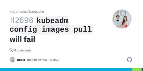 Kubeadm Config Images Pull Will Fail Issue 2696 Kubernetes