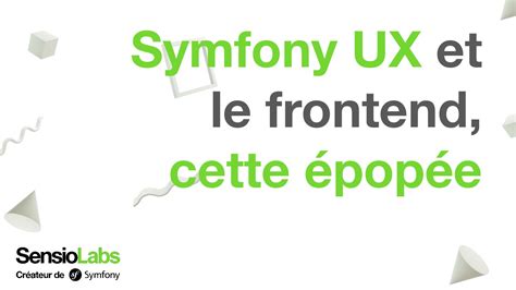 Symfony Ux Et Le Frontend Speaker Deck