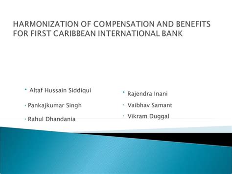 Harmonization Of Compensation And Benefits For First Caribbean Ppt
