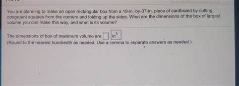 solved you are planning to make an open rectangular box from