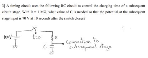 Solved 3 A Timing Circuit Uses The Following RC Circuit To Chegg Com