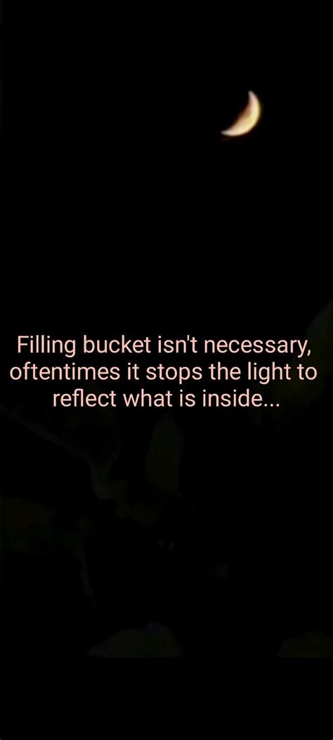 Sabika Batool On Linkedin Filling Bucket Isnt Necessary Oftentimes It Stops The Light To Reflect