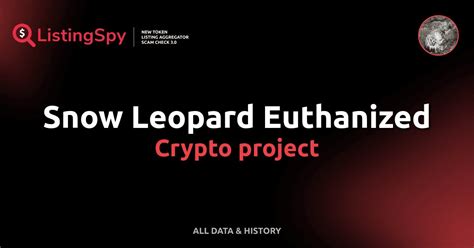 Snow Leopard Euthanized Crypto Project Kabita Token Listings Events Analysis Listingspy