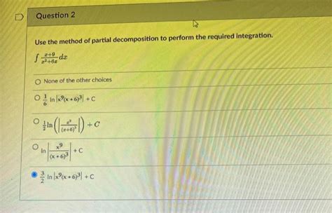 Solved Use The Method Of Partial Decomposition To Perform Solved Use The Method Of Partial Decomposition To Perform