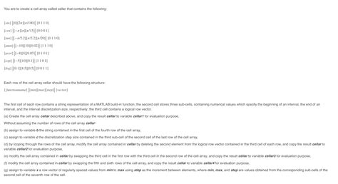 Solved You Are To Create A Cell Array Matlab ﻿called