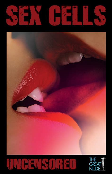 SEX CELLS UNCENSORED