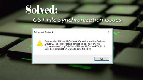 What Are The Ways To Fix And Repair OST File Synchronization Issues
